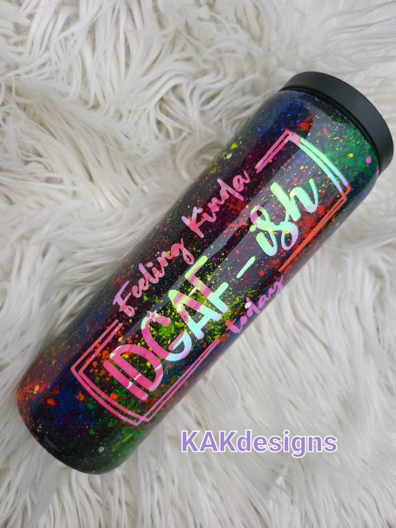 Feeling Kinda Idgaf-ish Today Glitter Tumbler/neon Graffiti Tumbler ...