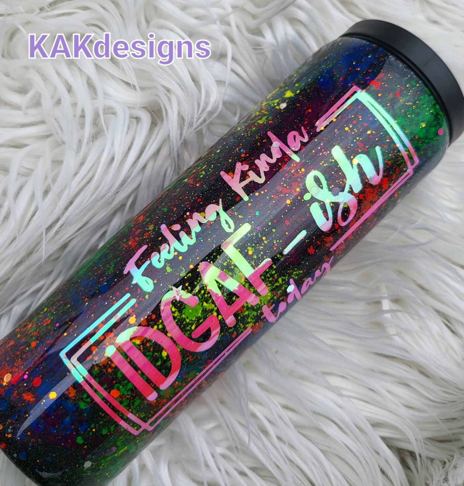Feeling Kinda Idgaf-ish Today Glitter Tumbler/neon Graffiti Tumbler ...