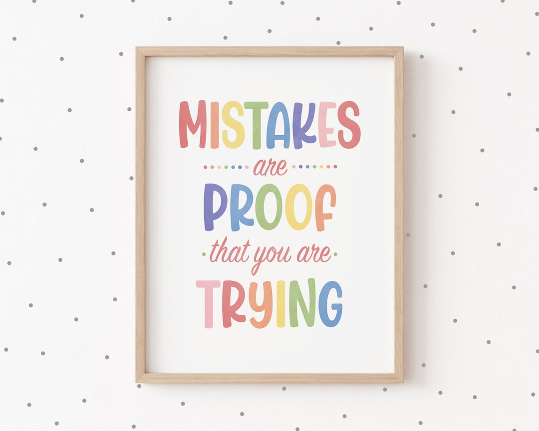 Mistakes Are Proof That You Are Trying, Classroom Posters, Educational ...