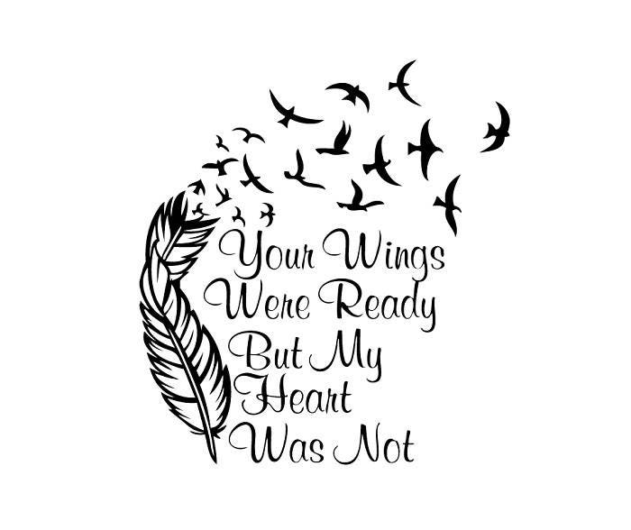 Your Wings Were Ready But My Heart Was Not Vector Clipart Pdf Svg Dxf