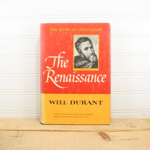 Will Durant the Story of Civilization Part 5, the Renaissance Italy ...
