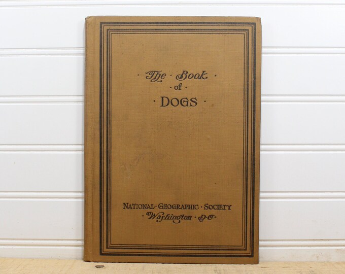 The Book of Dogs, 1919 First, National Geographic Society, Louis ...
