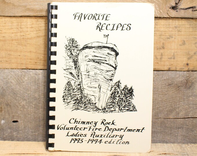 Cookbook, Favorite Recipes, Chimney Rock Volunteer Fire Department ...