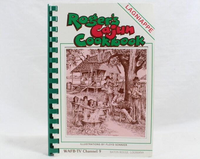 Cookbook, Roger's Cajun Cookbook, Lagniappe, WAFB-TV Channel 9 Baton ...
