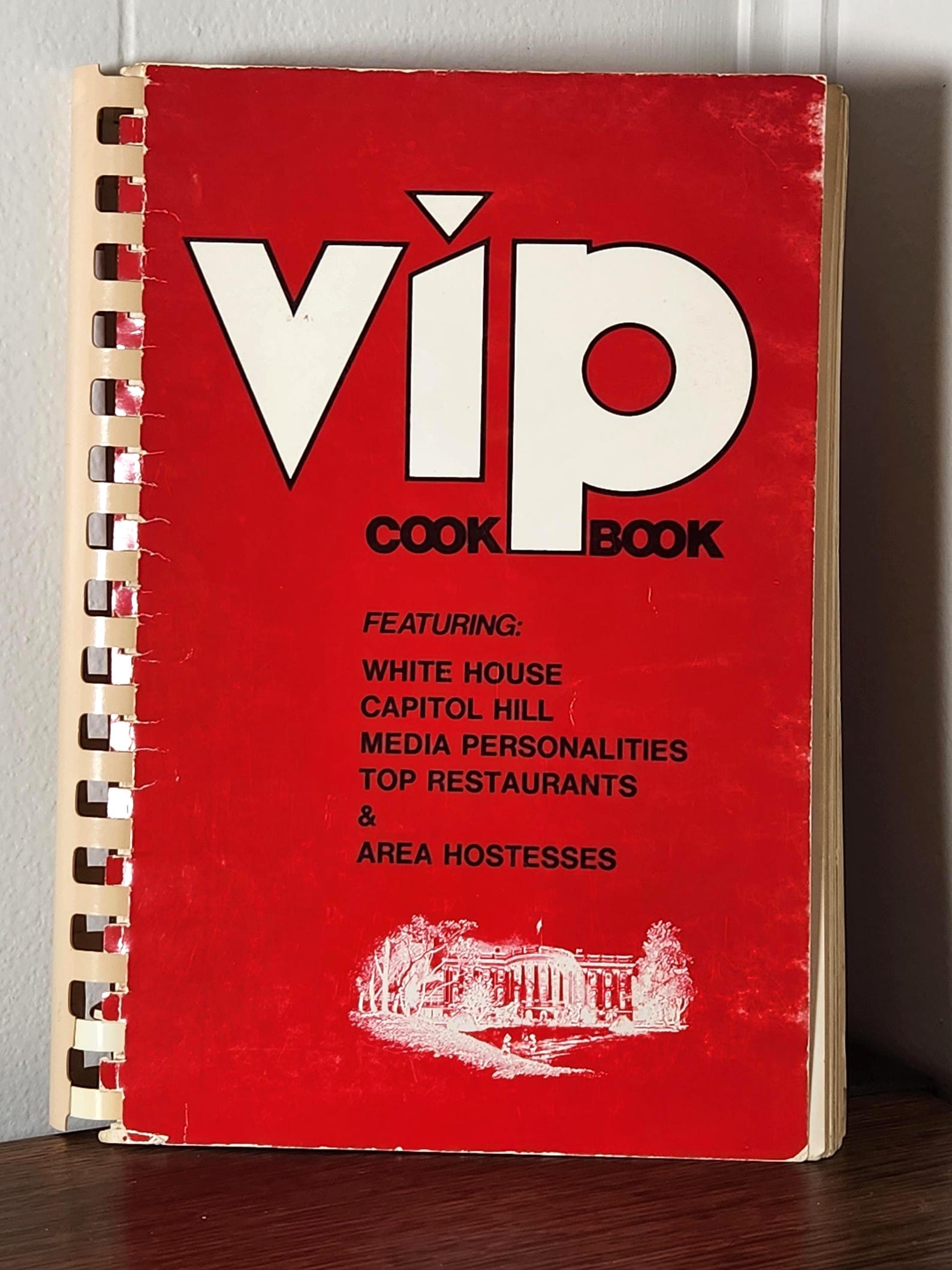Cookbook - VIP Cookbook, White House, Capitol Hill, Vintage 1976 3rd ...