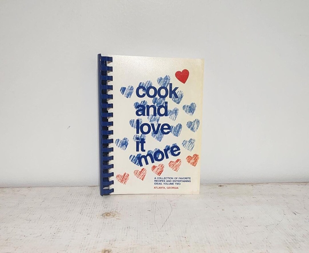 Cookbook - Cook and Love It More, Vol 2, Atlanta, Georgia, Vintage ...