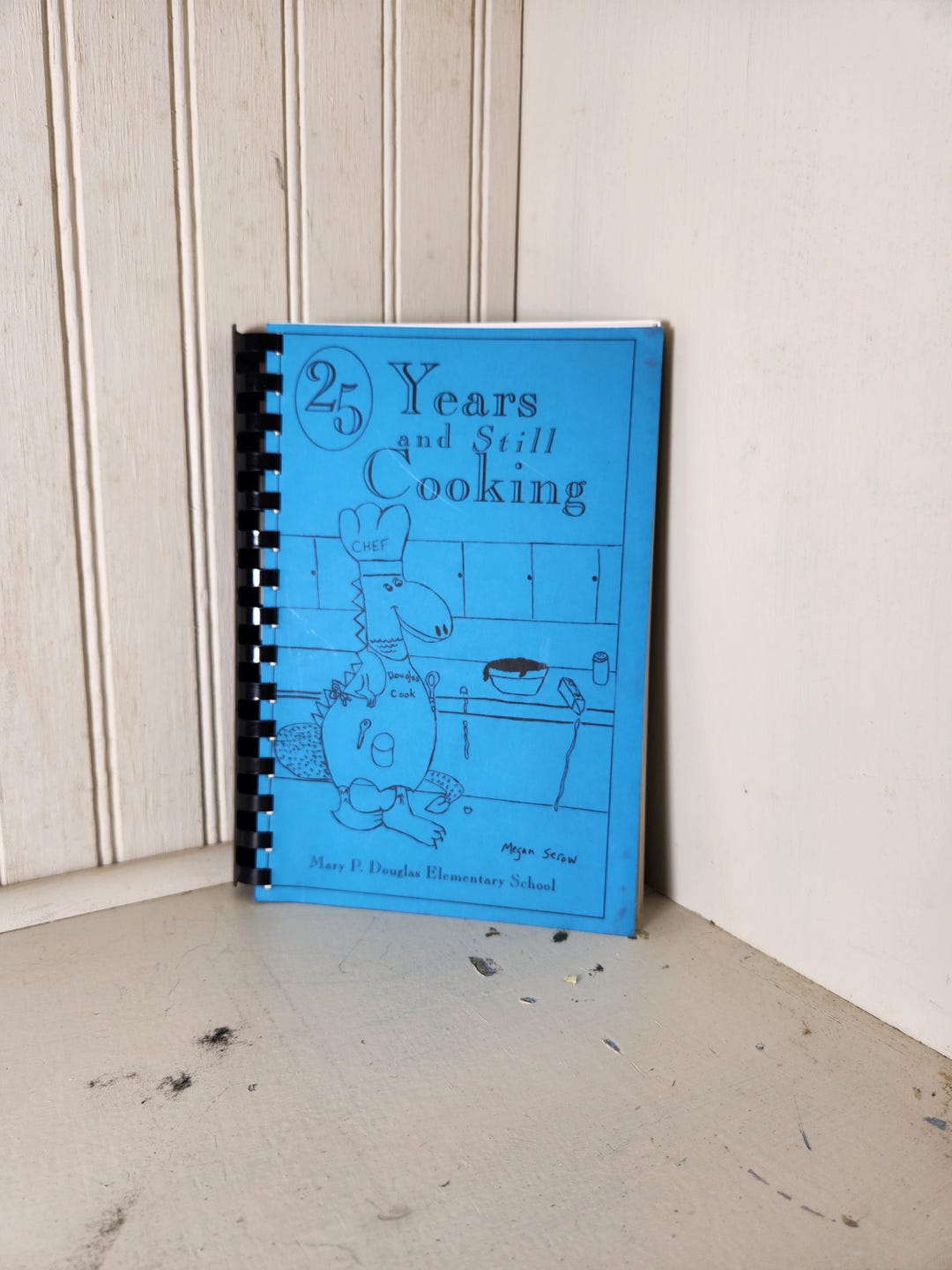 Cookbook, 25 Years and Still Cooking, Mary P Douglas Elementary School ...