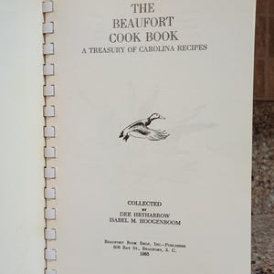 Cookbook - the Beaufort Cook Book, A Treasury of Carolina Recipes ...