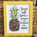Kitchen Art, Be a Pineapple, Stand Tall Wear a Crown and Be Sweet on ...
