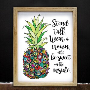 Kitchen Art, Be a Pineapple, Stand Tall Wear a Crown and Be Sweet on ...