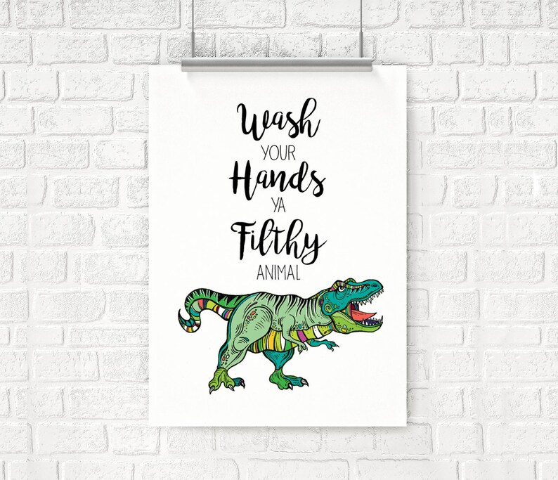 Bathroom Art Dinosaur Bathroom Wash Your Hands Ya Filthy | Etsy