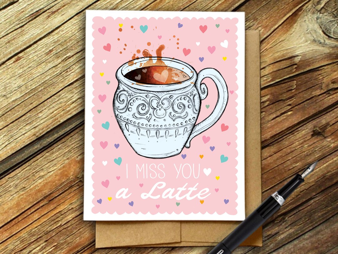 Social Distancing Card, I Miss You a Latte Card, Coffee Lover Card, I ...