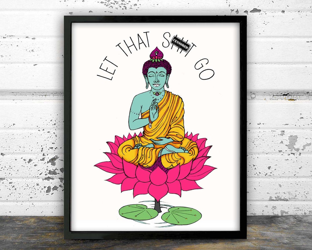 Let It Go, Bathroom Decor, Let That Sh*t Go, Yoga Art, Buddha ...