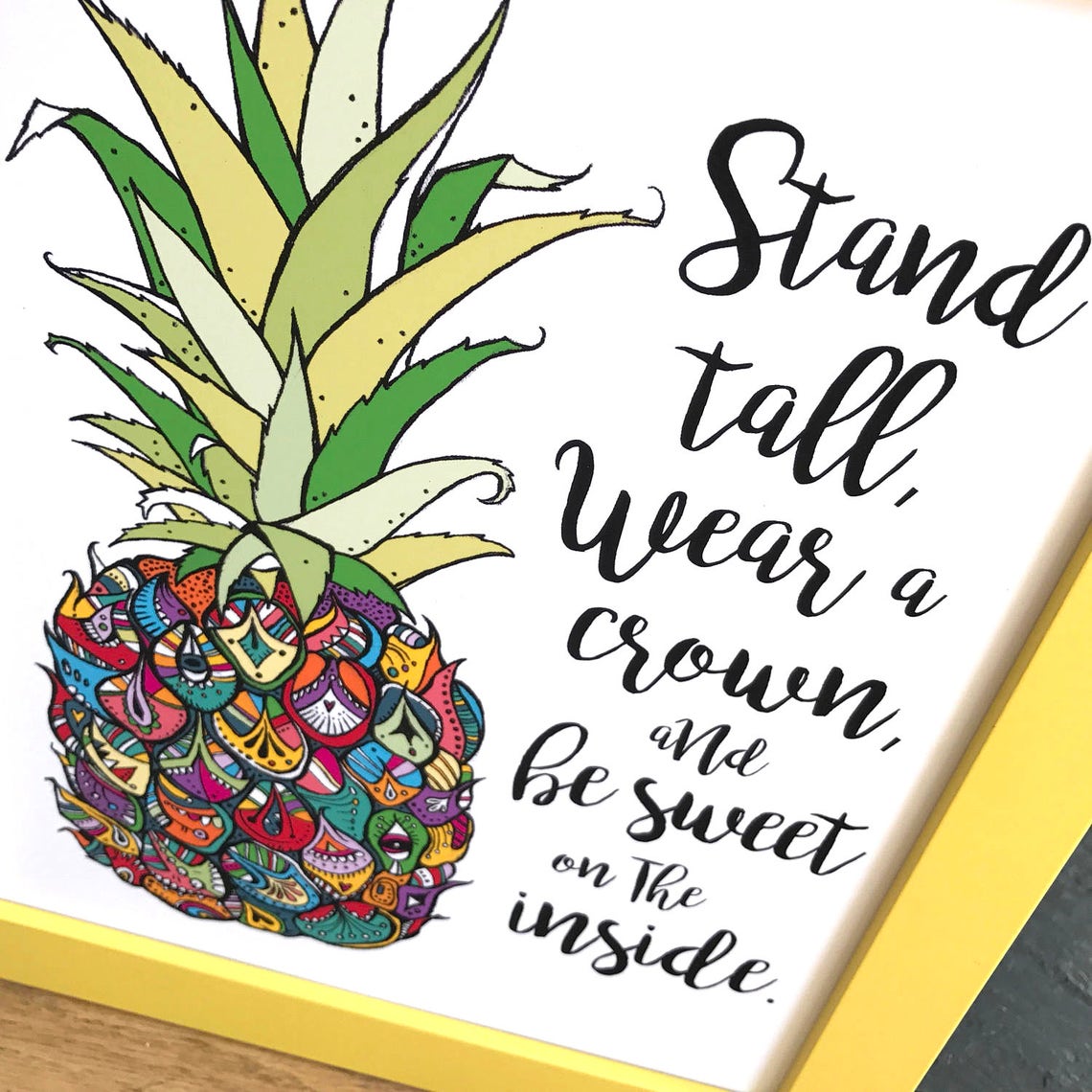 Kitchen Art, Be a Pineapple, Stand Tall Wear a Crown and Be Sweet on ...