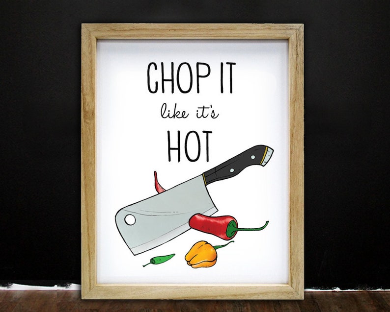 Kitchen Art Chop It Like Its Hot Kitchen Decor Pun | Etsy