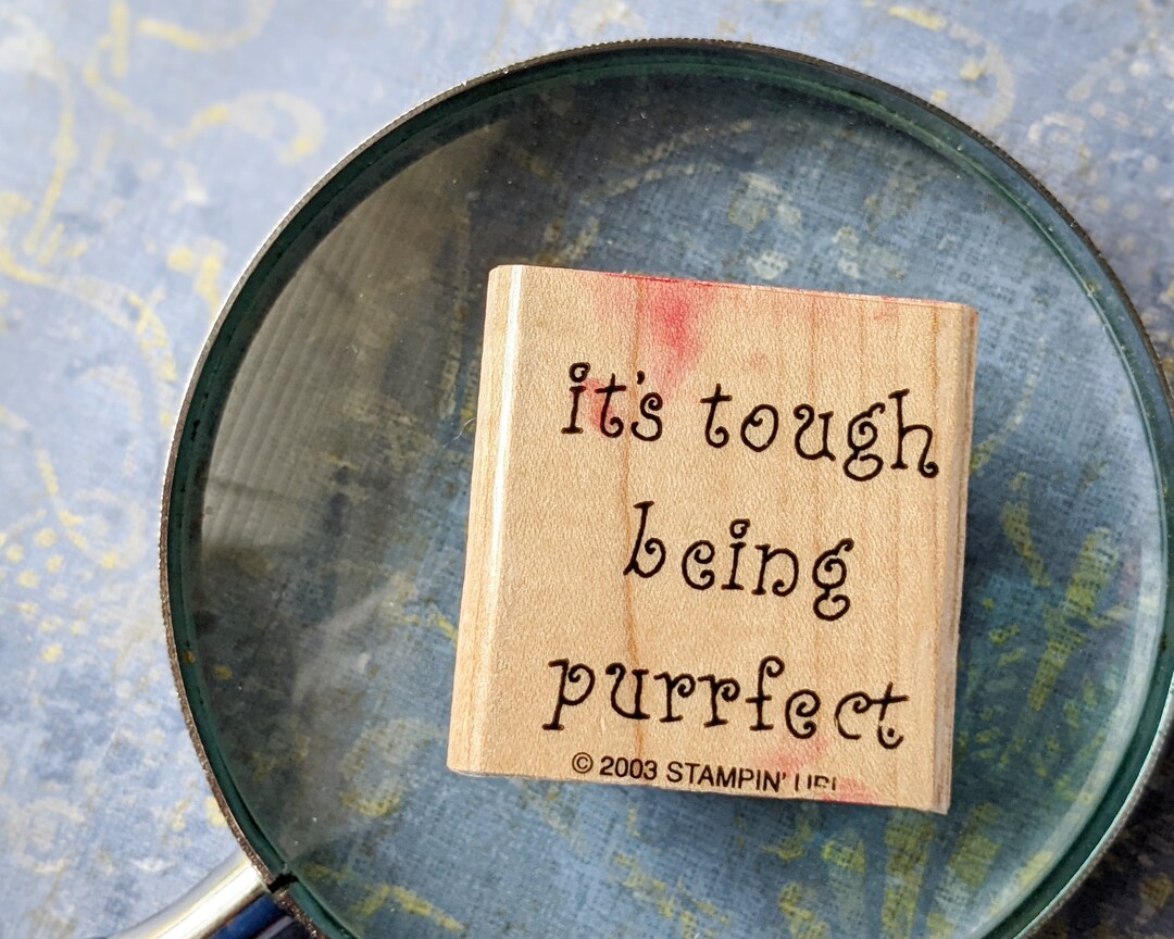 It's Tough Being Purrfect Funny Cat Saying Phrase Rubber Stamp for ...
