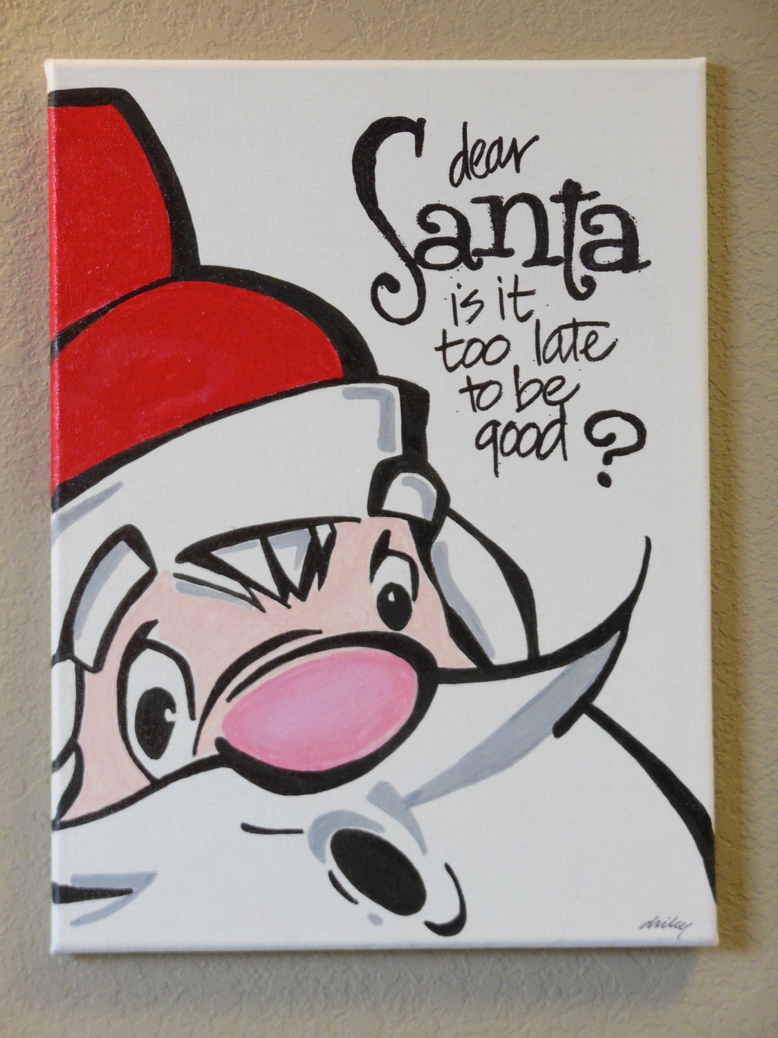 Santa Claus Acrylic Painting: "dear Santa, is It Too Late to Be Good ...