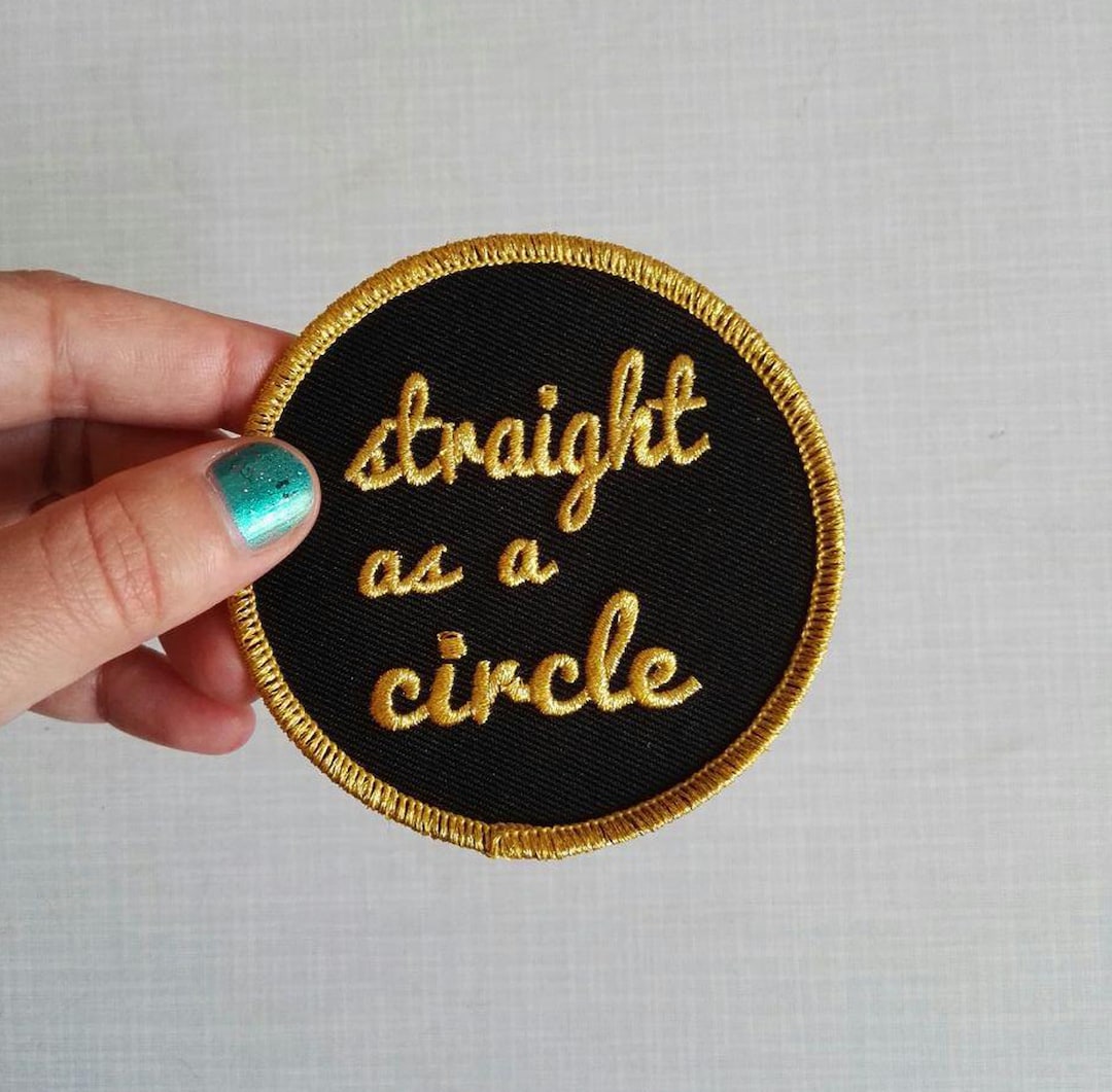 Queer Patch / Straight as a Circle /LGBT/ Embroidered Patch / Iron on ...