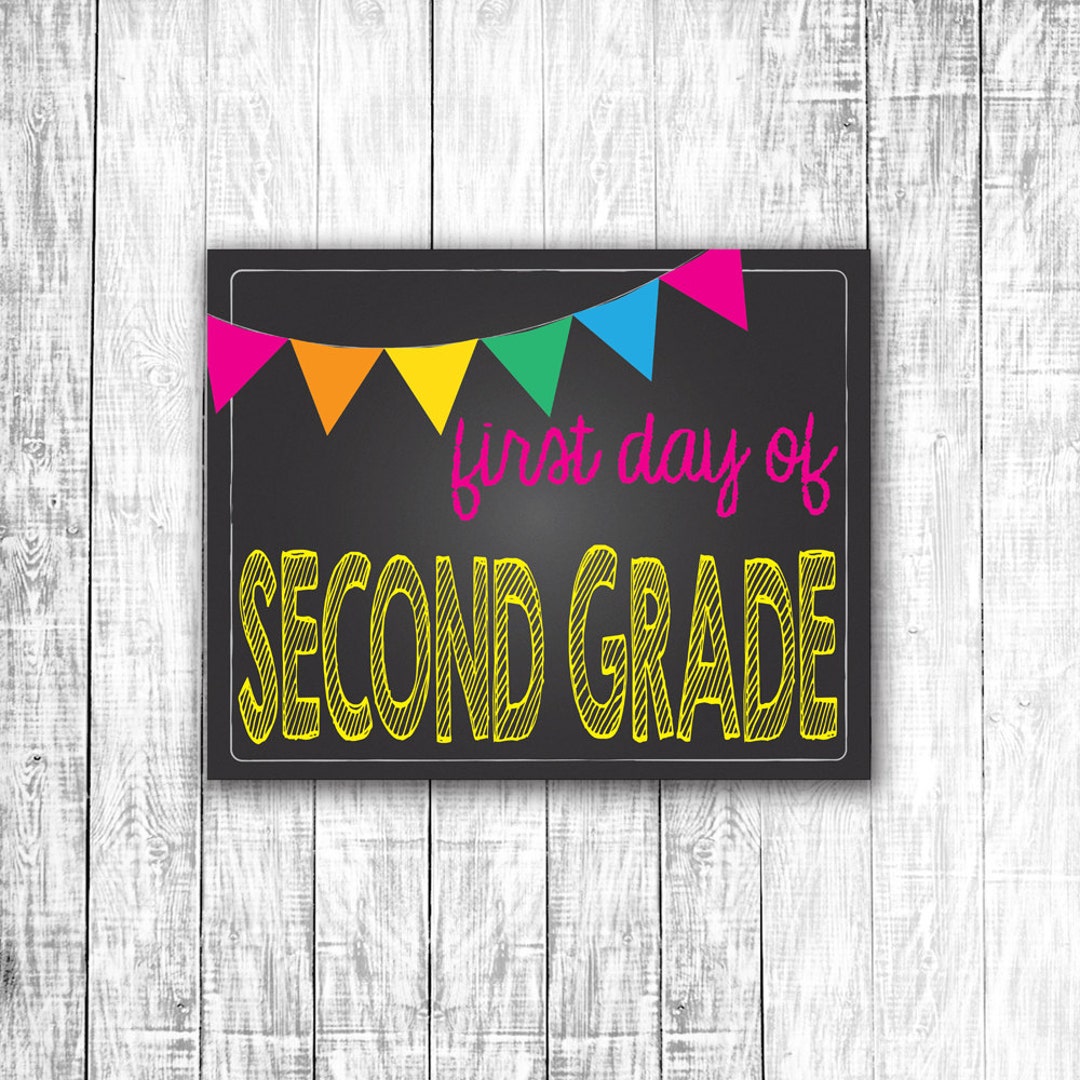 First Day of School (second Grade / 2nd Grade) Sign - Photo Prop ...