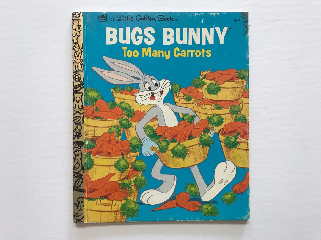 1976 Bugs Bunny Too Many Carrots Little Golden Book Looney Tunes Kids ...