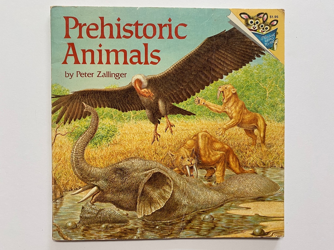 1978 Prehistoric Animals Book by Peter Zallinger - A Please Read to Me ...