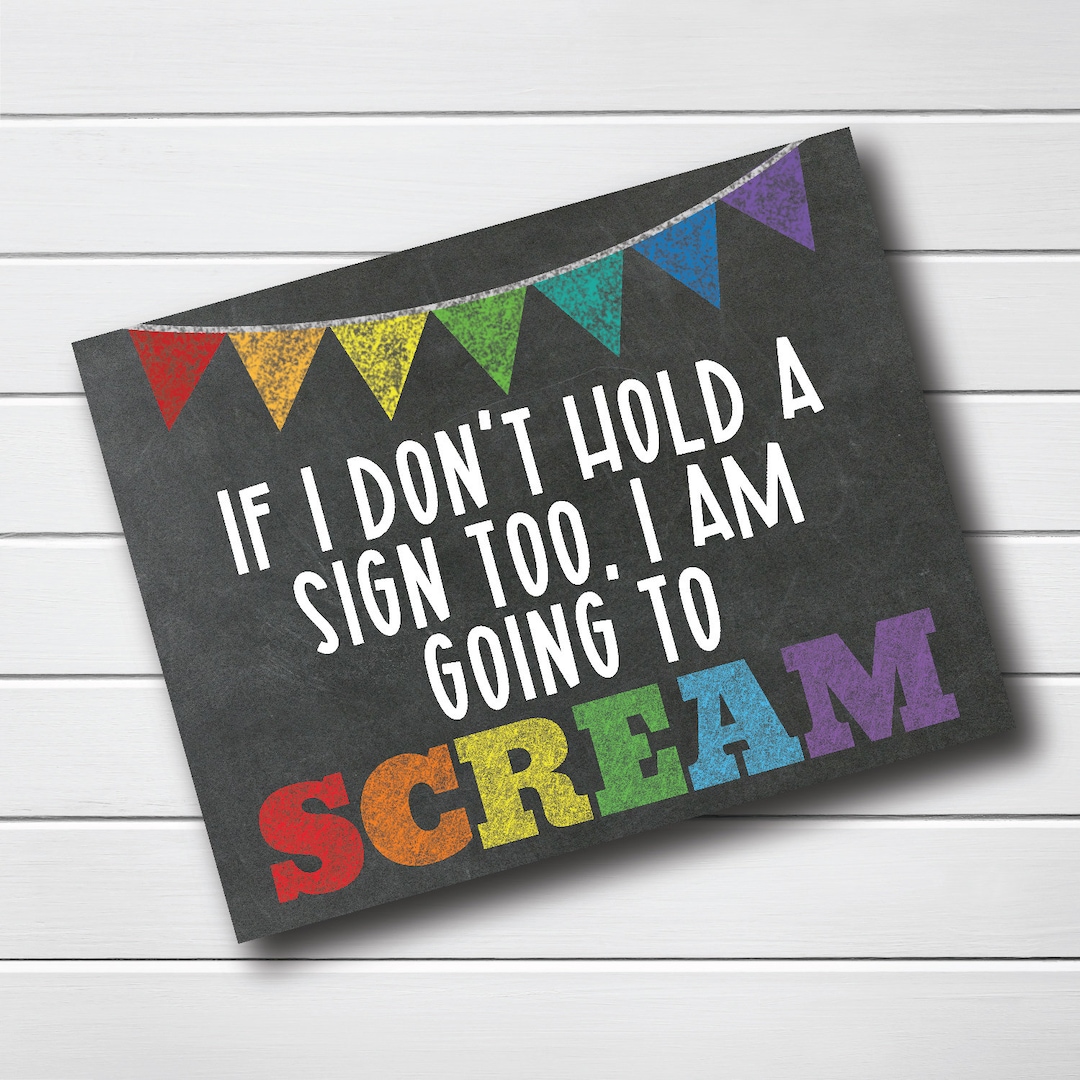 If I Don't Hold A Sign Too I Am Going to Scream Sign - Little Sibling ...
