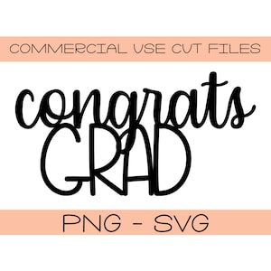 Congrats Grad Cut File - Graduation Cake Topper Cut File ...