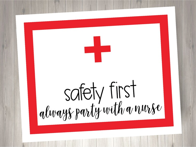 Safety First Party With A Nurse Nursing Graduation Party Sign | Etsy
