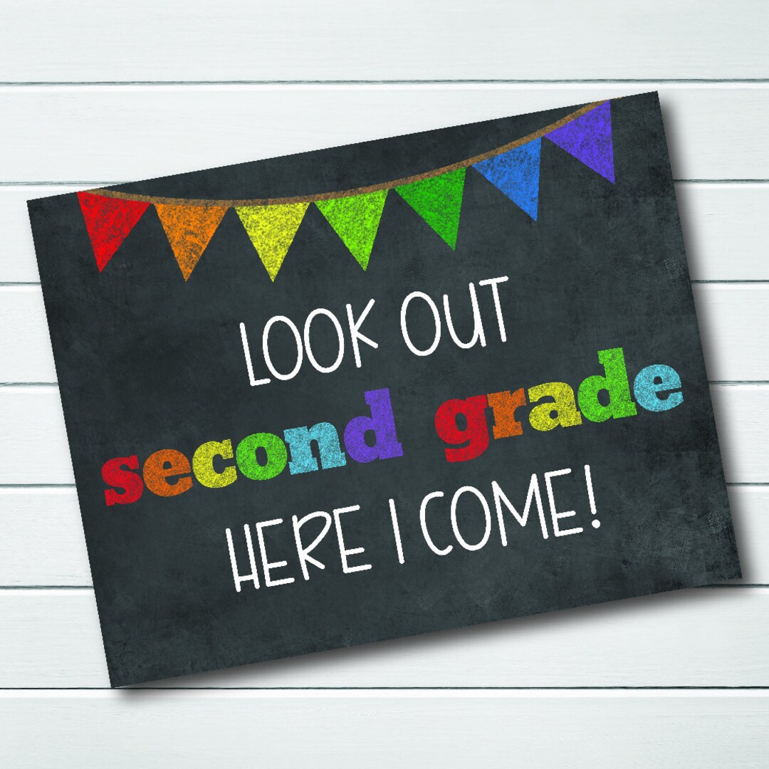 Look Out Second Grade Back to School Sign - First Day of School Sign ...