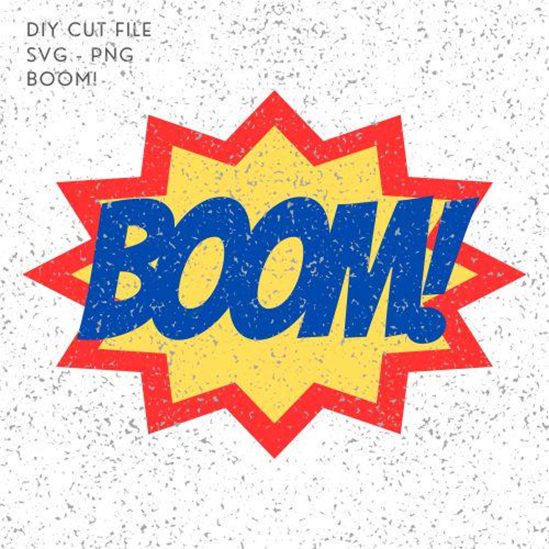 Superhero BOOM! Cut File - Cake Topper - T Shirt Party Decor Diy Cut ...
