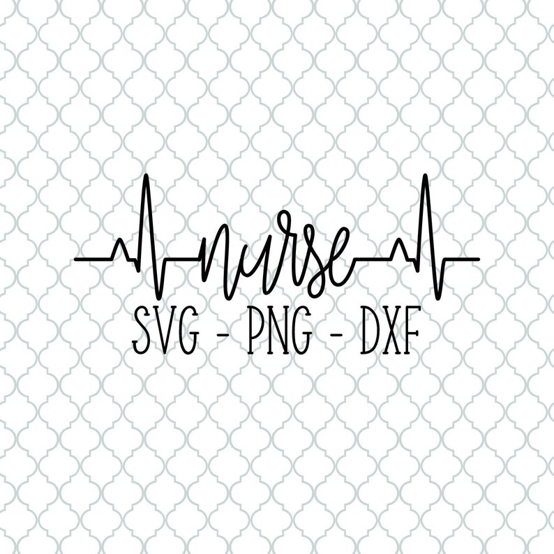 Nurse Heartbeat Svg Png Dxf Nursing School Cut File - Etsy