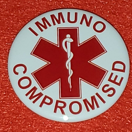 Compromised Immune System Immunocompromised Button or Keychain | Etsy
