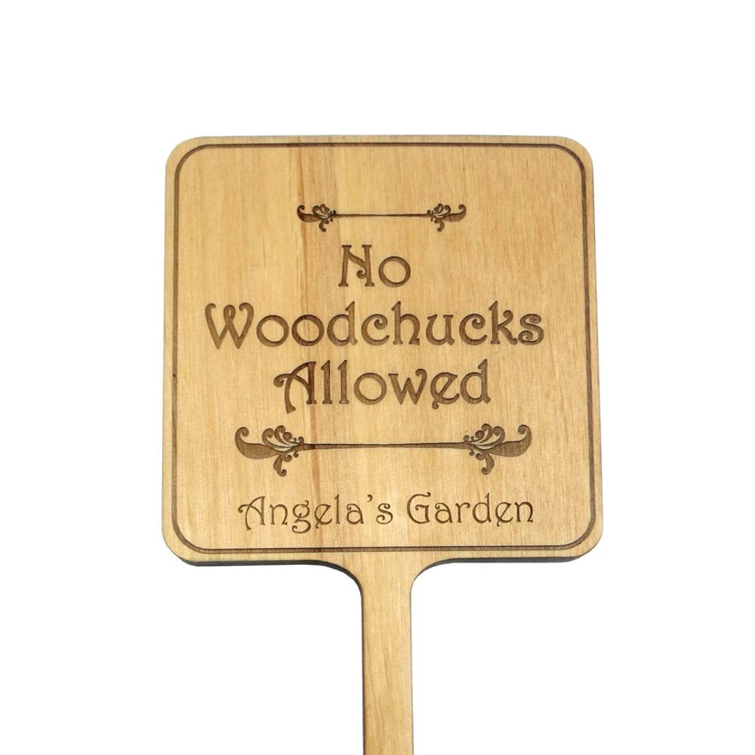 Personalized Garden Planter Sign, No Woodchucks Allowed, Garden Label ...