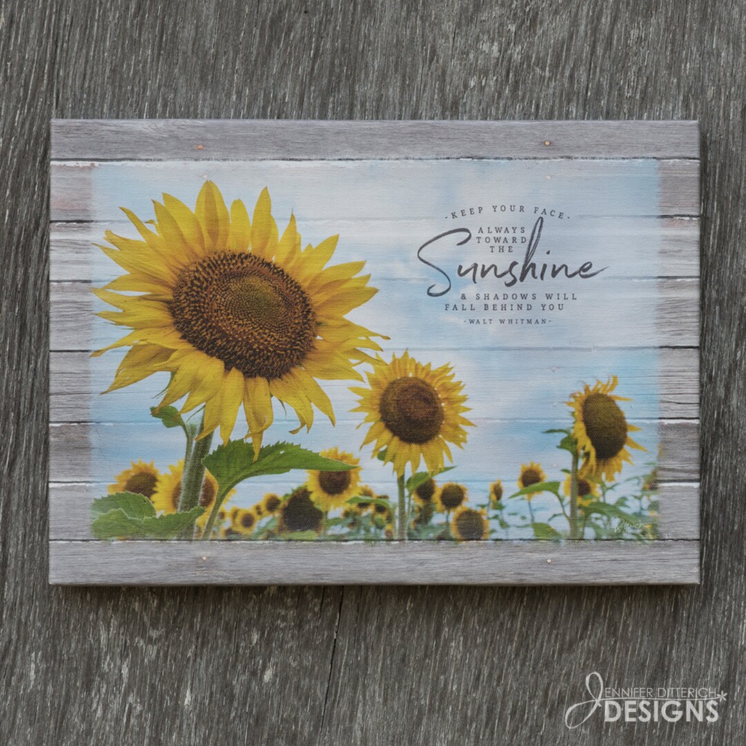 Sunflower Wall Art, Keep Your Face Toward the Sunshine Sunflower Print ...