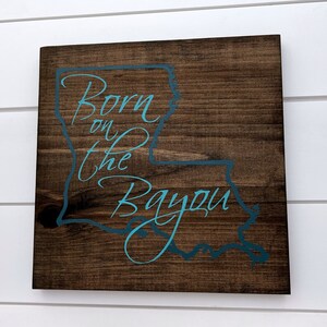 Painted | Born on the Bayou Sign | Louisiana Sign | Louisiana Wall Art ...