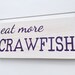 Painted Eat More Crawfish Sign Crawfish Wall Decor - Etsy