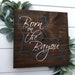 Painted Born on the Bayou Sign Louisiana Sign Louisiana - Etsy