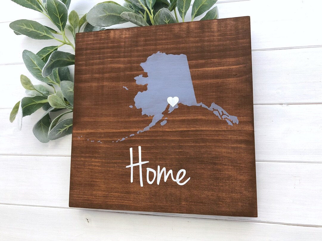 Customizable Wood Alaska Home Sign - Alaska Wall Art - Alaska Gift ...