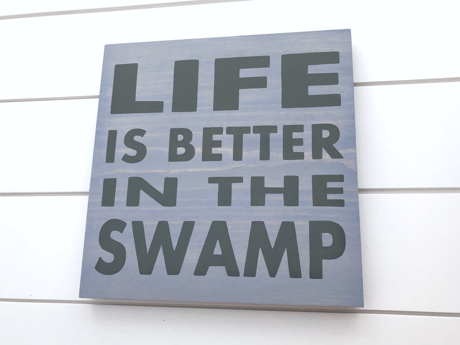 Life is Better in the Swamp Sign Louisiana Wall Decor - Etsy