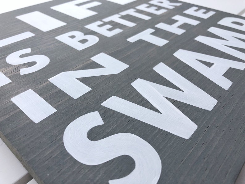 Life is Better in the Swamp Sign Louisiana Wall Decor - Etsy