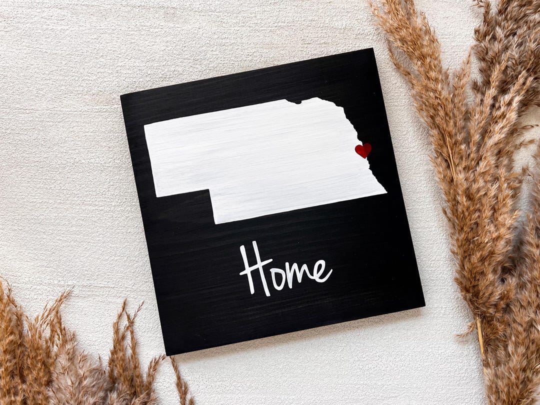 Custom Nebraska Home Sign - Nebraska Wall Art - Nebraska Gift - Home ...