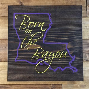 Painted Born on the Bayou Sign Louisiana Sign Louisiana | Etsy