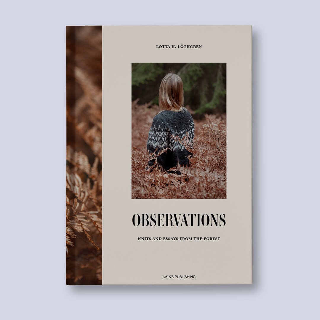 Observations by Lotta H. Löthgren Laine Magazine Knitting Pattern Book ...
