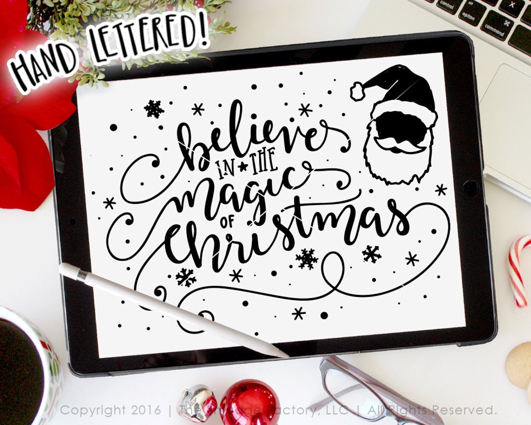 Christmas SVG Cut File, Santa SVG, Believe in the Magic of Christmas ...