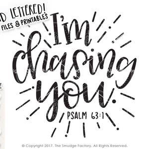 Chasing God SVG, I'm Chasing You Christian SVG, Bible Verse, Jesus ...