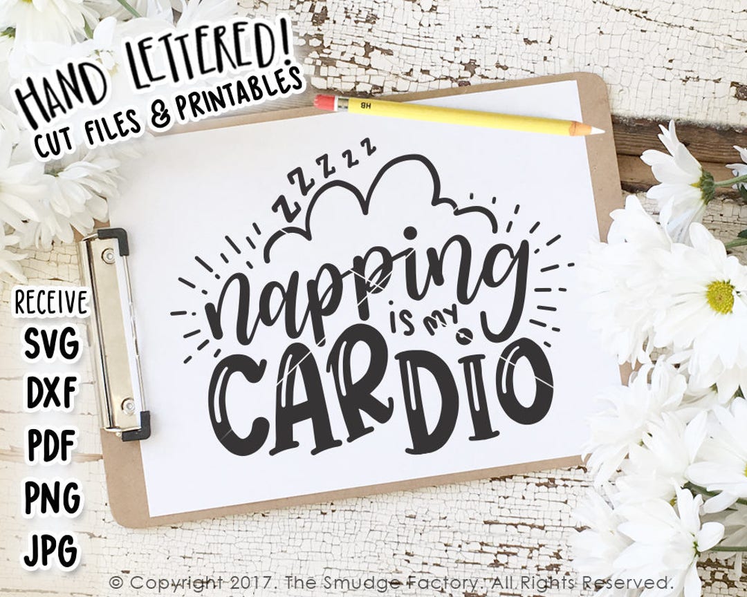 Nap SVG, Napping is My Cardio SVG, Sleepy Baby, Printable, Workout ...