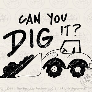 Digger SVG, Can You Dig It, Silhouette, Cricut Cutting File, Cut File ...