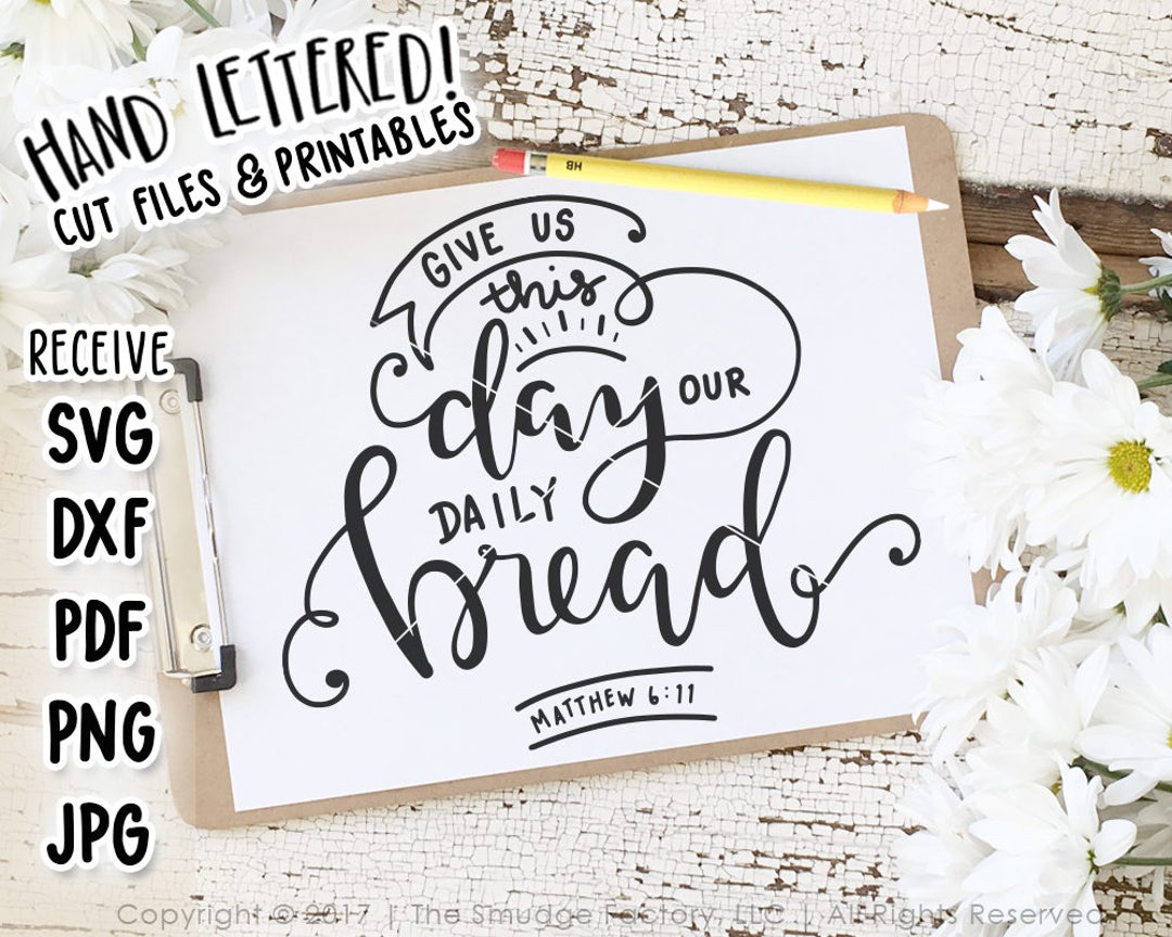 Give Us This Day Our Daily Bread DIY Print, the Lord's Prayer Printable ...