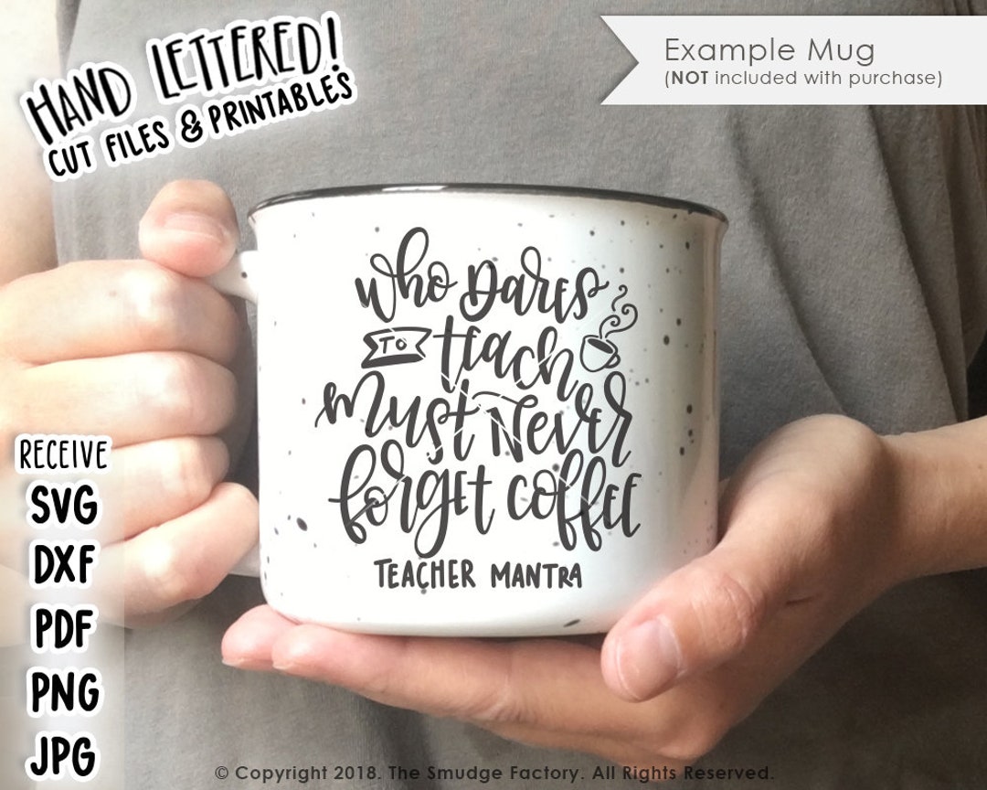 Teacher SVG Cut File, Teacher Gift, Who Dares to Teach, Never Forget ...