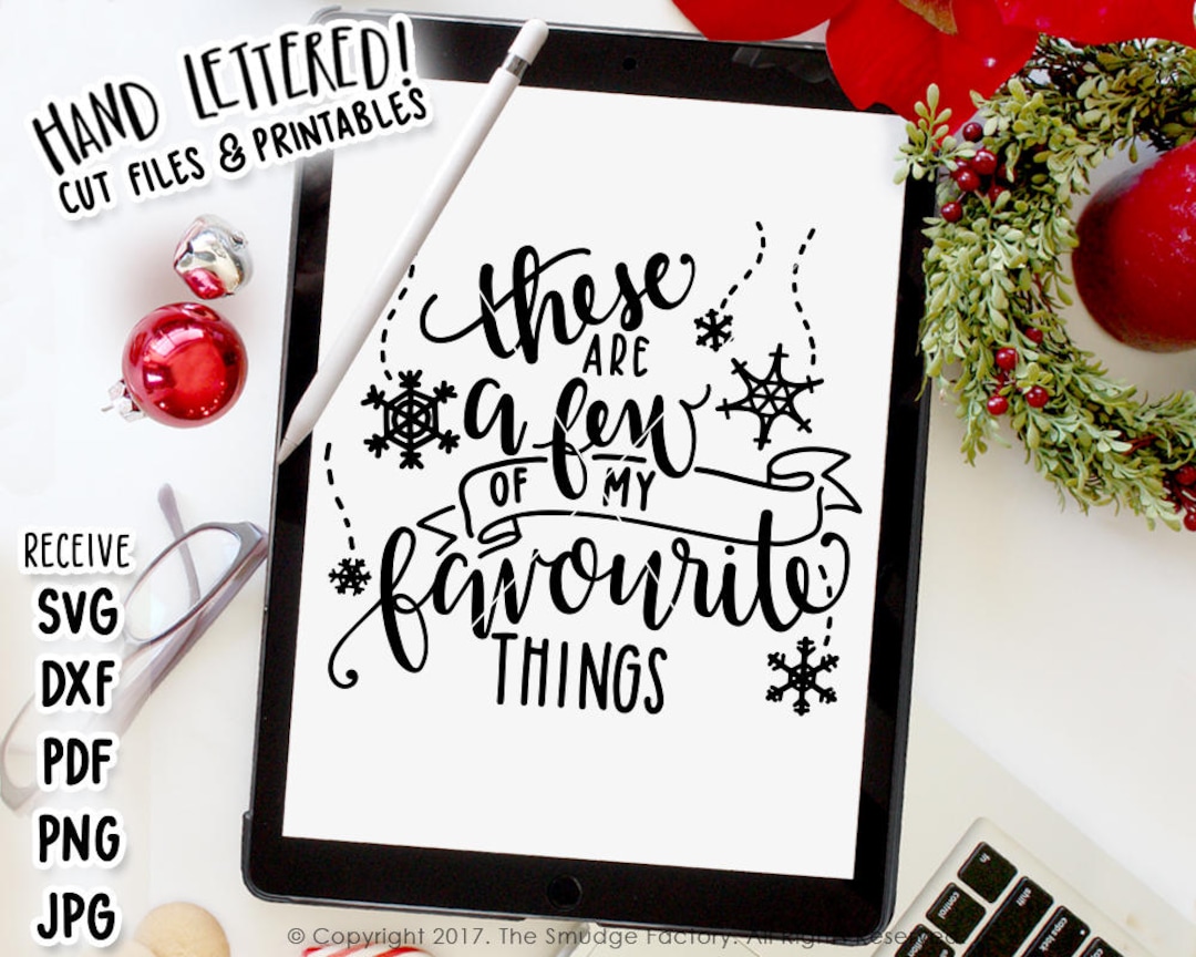 These Are A Few of My Favourite Things SVG, Christmas Vector ...